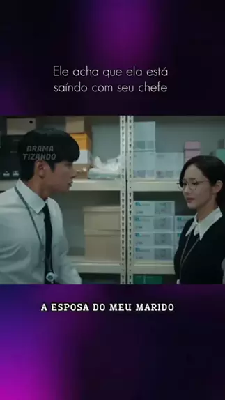 A ESPOSA DO MEU MARIDO #kdrama