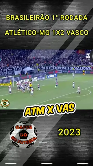 Atlético Mg X Vasco 1° Rodada Brasileirão 2023 Brasileirão Atleticomg