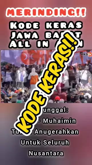 Kode keras Jabar all in AMIN #AMIN #anies #Barokah ...| SnackVideo