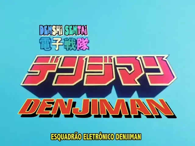 Denshi Sentai Denziman | Opening 1
