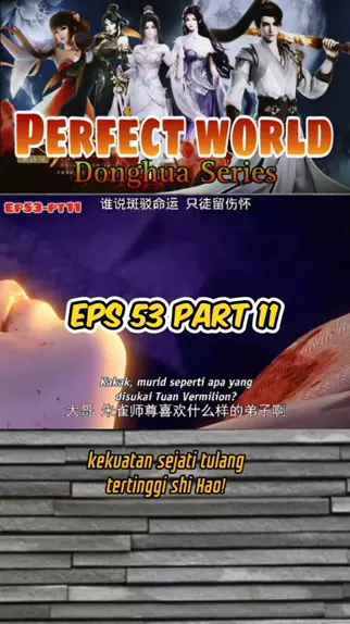 perfect world eps 53 part 11 #donghuaedit #donghua_anime #donghae # ...