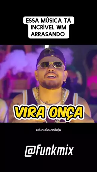 Vira Onça - Funk Clipe