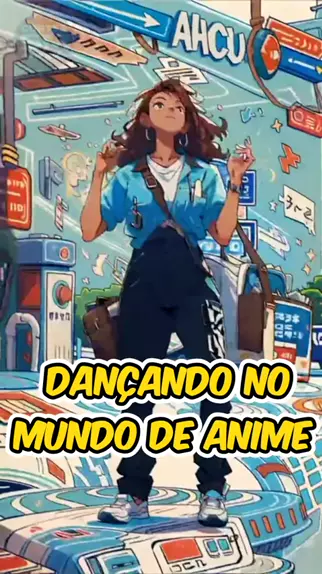 DANÇANDO NO MUNDO DE ANIME #anime #kwai #danca #Dance #ai | Kwai