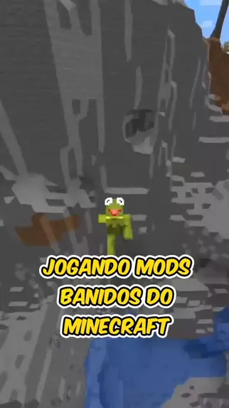 Jogando mods banidos do Minecraft!