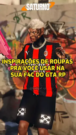 Inspirações de Roupas para o GTA RP