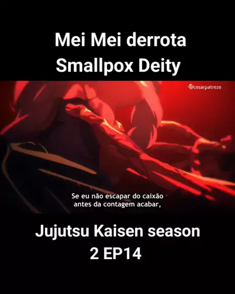 Jujutsu Kaisen EP14: Mei Mei derrota Smallpox Deity! 🔥👀