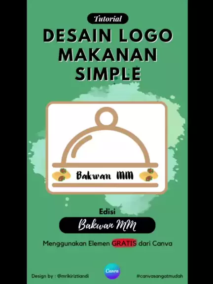 Tutorial Desain Logo Makanan Simple - Edisi Bakwan MM. #canva #logo # ...