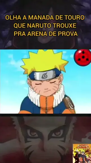 OLHA A MANADA DE TOURO QUE NARUTO TROUXE PRA ARENA DE PROVA #anime # ...
